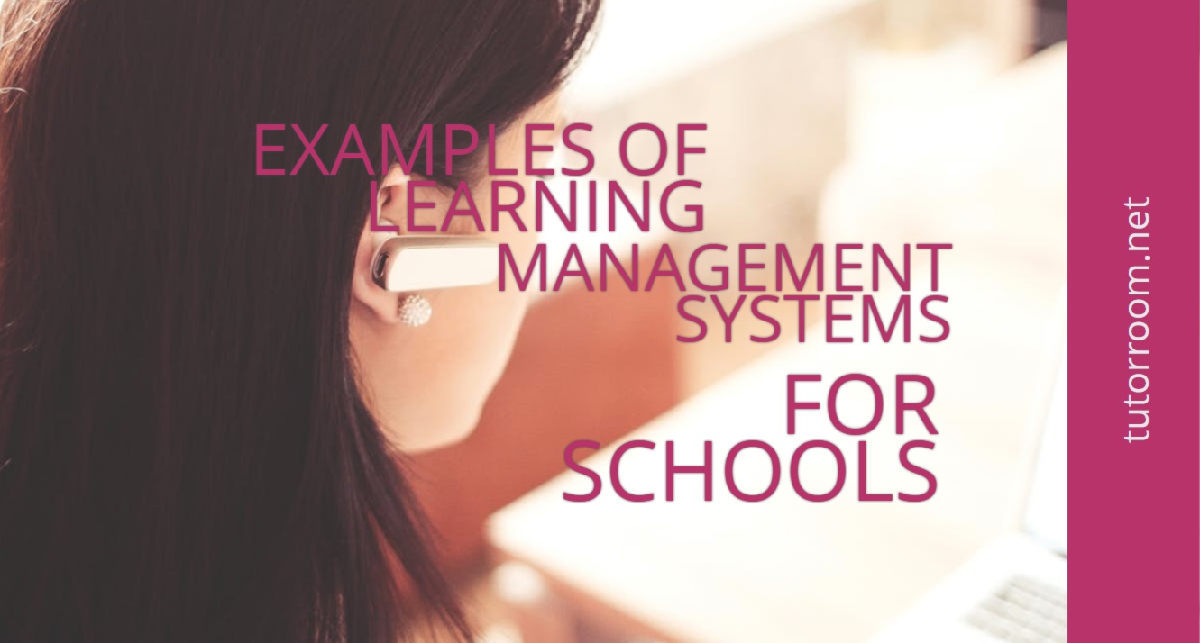 Examples Of Learning Management Systems For Schools TutorRoom
